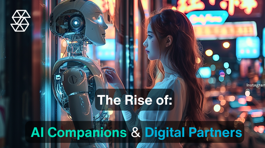 The Rise of AI Companions and Digital Partners - including Custom ...